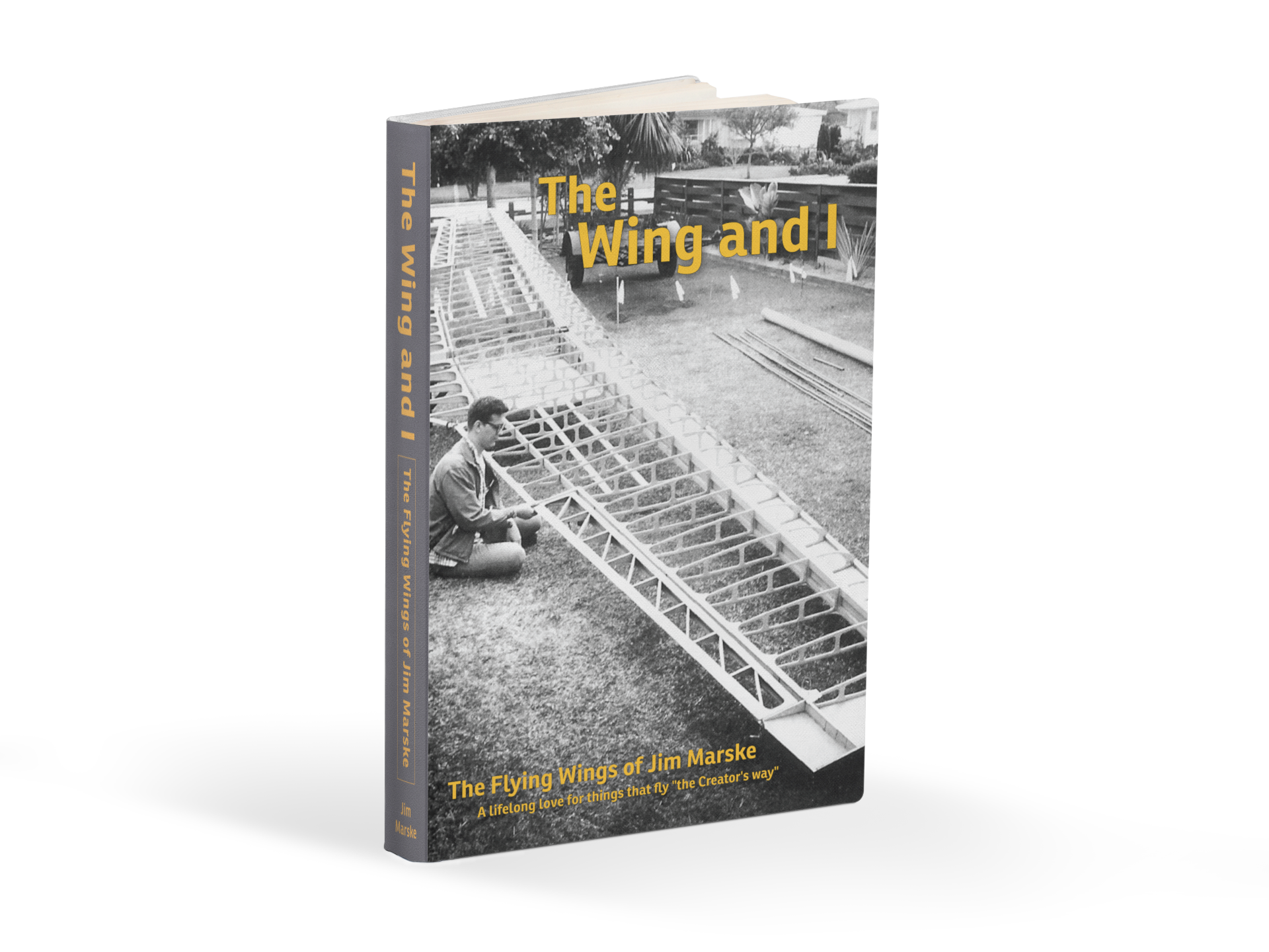 The Wing and I by Jim Marske – Marske Aircraft