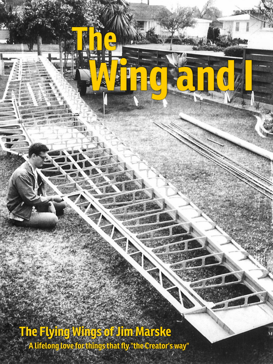 The Wing and I by Jim Marske – Marske Aircraft