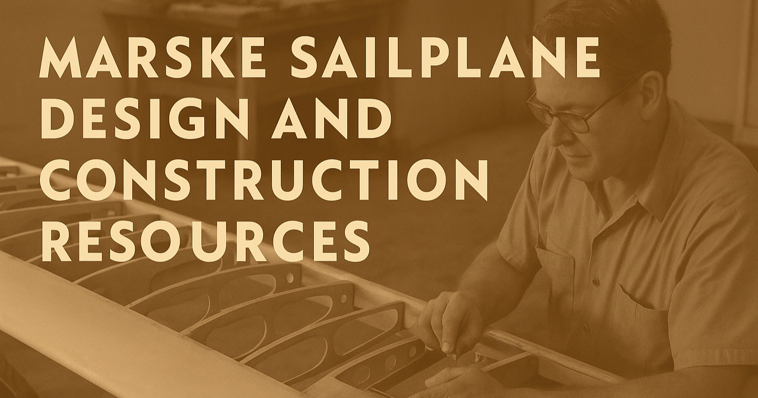 Marske Sailplane Design and Construction Resources – Marske Aircraft